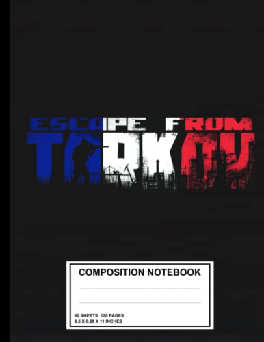 Escape From Tarkov Composition Notebook: Composition Notebook - College ...