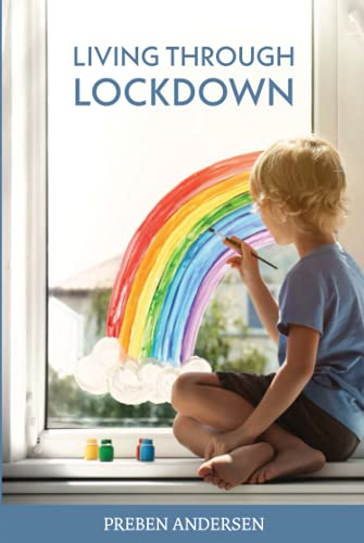 Living Through Lockdown by Preben Andersen | Goodreads