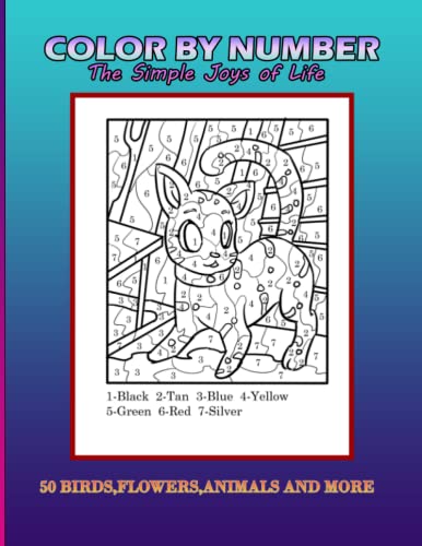 Color by Number the Simple Joys of Life: 50 Designs (featuring Flowers ...