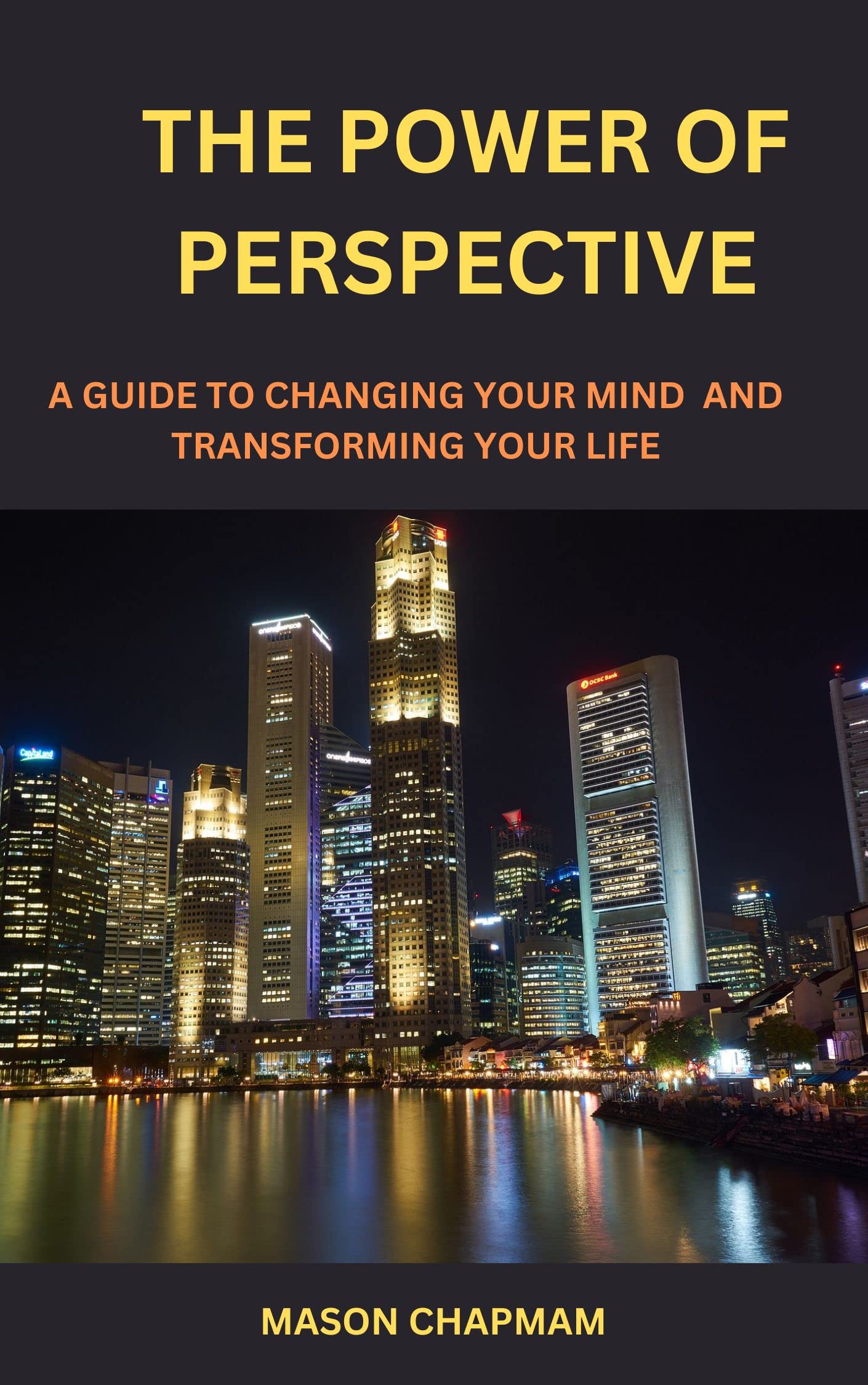 The power of perspective : A guide to changing your mind and ...