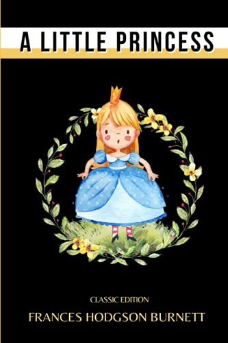 A Little Princess: With Original Illustration by Frances Hodgson ...