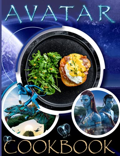 Avatar Cookbook: The Complete Cooking 20 Recipes Avatar Inspired ...