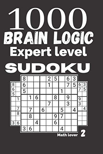1000 brain logic expert level sudoku / math lover 2: with their results ...