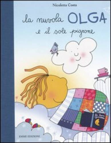 La Nuvola Olga E Il Sole Pigrone (Italian Edition) by Nicoletta Costa ...