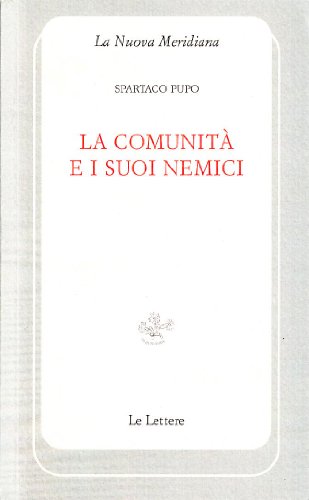 La comunità e i suoi nemici by Spartaco. Pupo | Goodreads