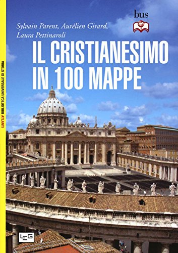 Il cristianesimo in 100 mappe by Aurélien Girard | Goodreads