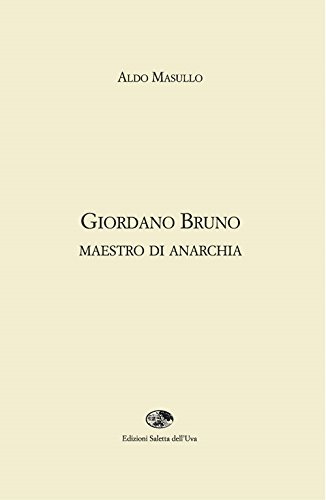 Giordano Bruno maestro di anarchia by Aldo Masullo | Goodreads