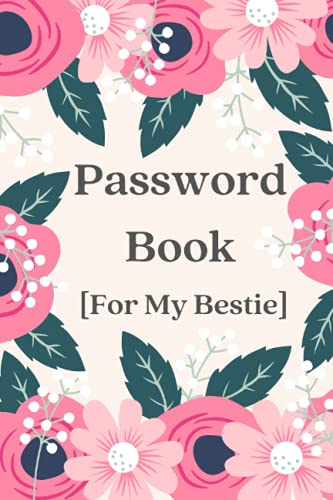 Password Book [For My Bestie] (Password Books) by The Alpha Boss ...