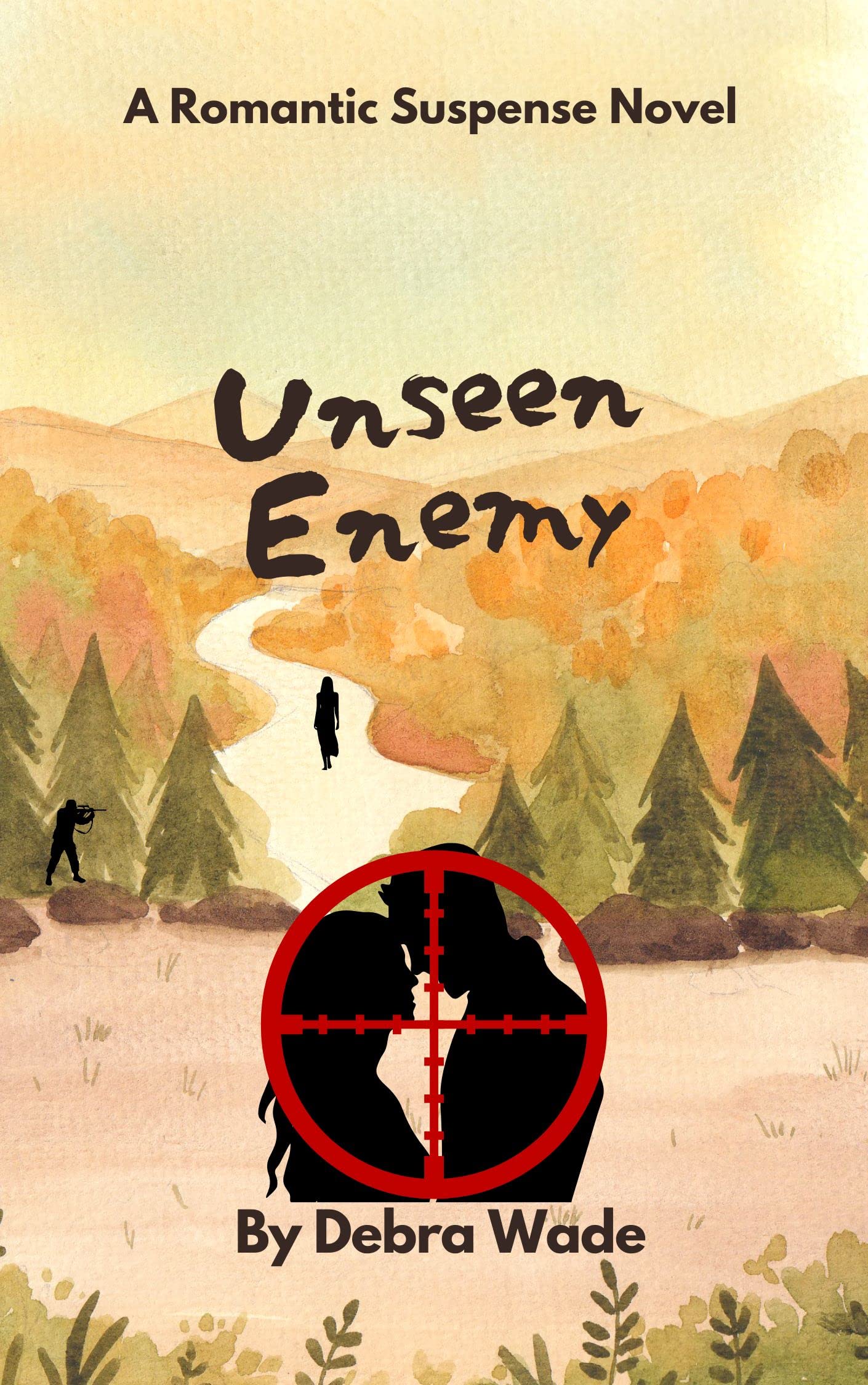 Unseen Enemy by Debra Wade | Goodreads