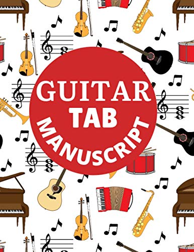 GUITAR TAB MANUSCRIPT: MUSIC SHEETS TABLATURE PAGES FOR GUITAR LEARNERS ...