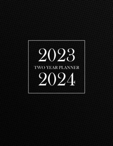 2023-2024 Monthly Planner: Large Two Year Monthly Planner Calendar 2023 ...