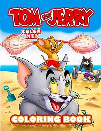 Color Me - Tom and Jerry Coloring Book: Coloring Books For Kids and ...