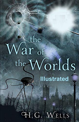 The War of the Worlds Illustrated by H.G. Wells | Goodreads
