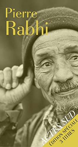Edition Spéciale 3 titres Pierre Rabhi: Vers la sobriété heureuse ...