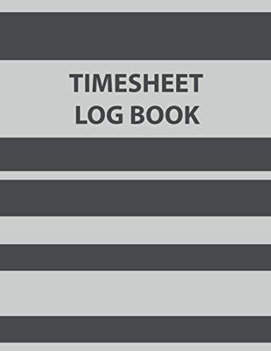 Timesheet Log Book: Simple Timesheet Book by Oumaima Daham | Goodreads