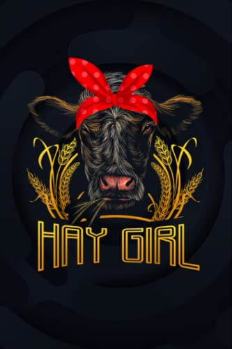Notebook: Hay Girl Cow Girl Farmer Jounal 6x9 inch by JASMINE HUDSON ...