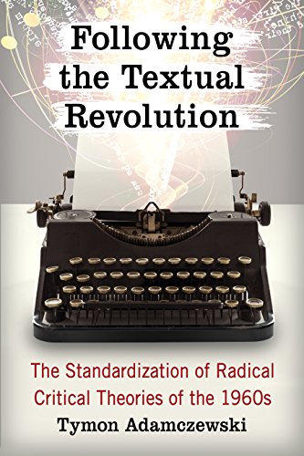 Following the Textual Revolution: The Standardization of Radical ...