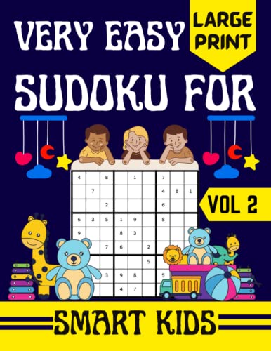 Large Print Very Easy Sudoku for Smart Kids- Vol 2: 200 Big Fun and ...