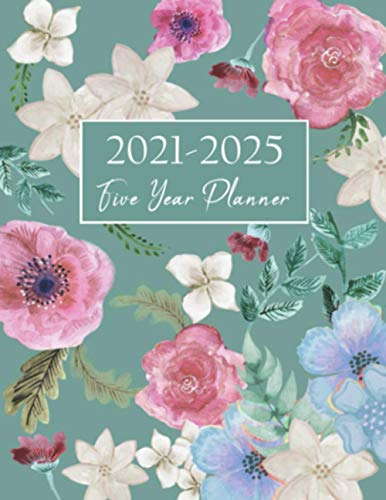 2021-2025 Five Year Planner: 5 Years-Dream it Believe it Achieve It ...
