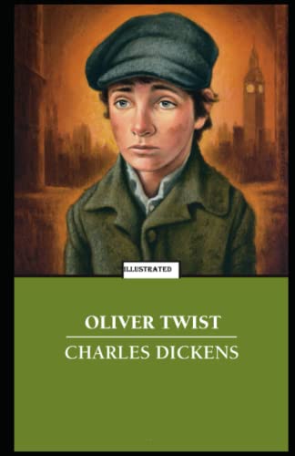 Oliver Twist Illustrated by Charles Dickens | Goodreads