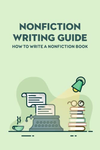 Nonfiction Writing Guide: How to Write A Nonfiction Book by Mr Kristine ...