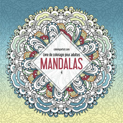 Livre de coloriage pour adultes Mandalas 4 by Nick Snels | Goodreads