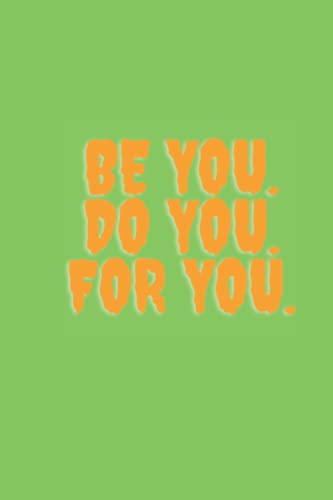 Be You. Do You. For You.: Daily Planner. by Govher Orazmuhammedova ...