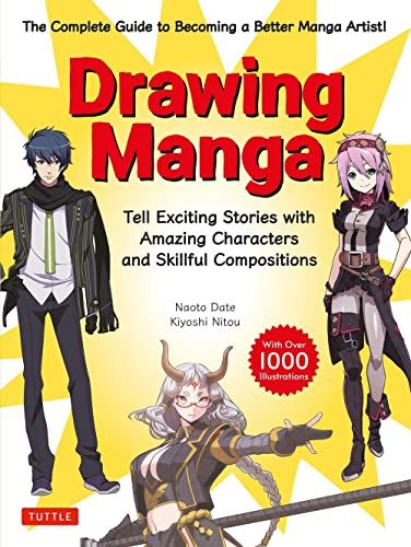 Drawing Manga: Tell Exciting Stories with Amazing Characters and ...