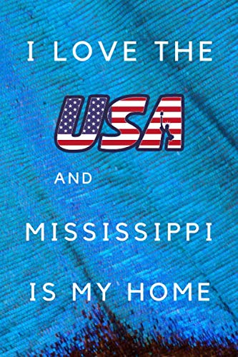 Mississippi Is My Home: My Favorite State Mississippi Birthday Gift ...