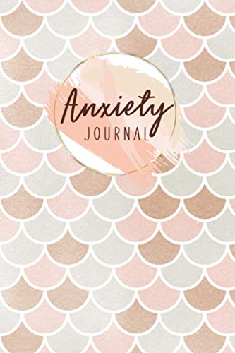 Anxiety Journal: Gain insight and perspective into your worries and ...