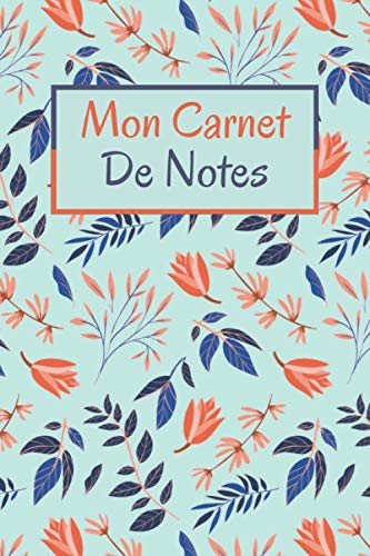 Mon Carnet De Notes: Journal de notes original et créatif, Cahier de ...