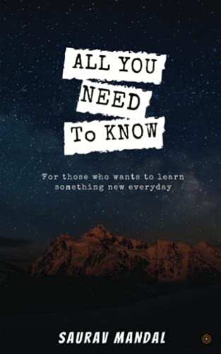 All You Need To Know by Saurav Mandal | Goodreads