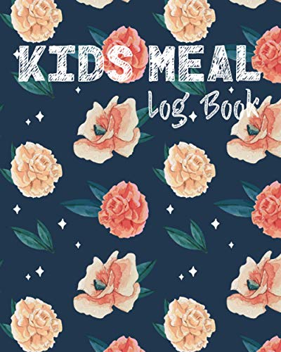 Kids Meal Log Book: Weekly Meals Planner & Food Choices Journal for ...