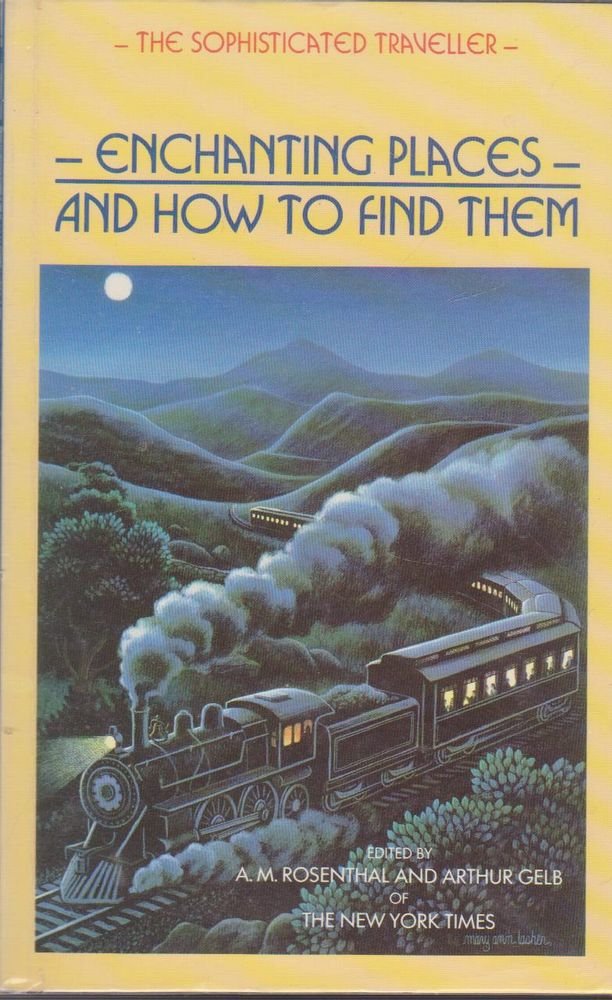 The Sophisticated Traveller: Enchanting Places and How to Find Them by ...