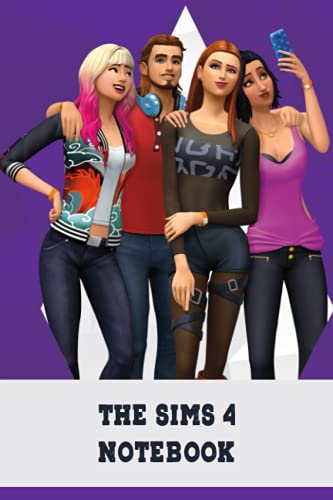 The Sims 4 Notebook: Notebook|Journal| Diary/ Lined - Size 6x9 Inches ...