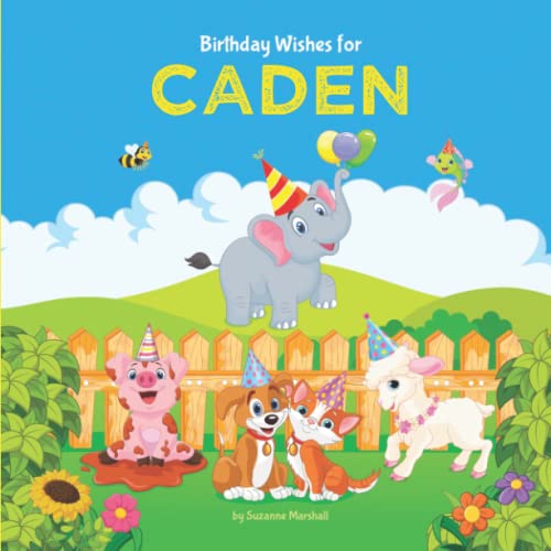 Birthday Wishes for Caden: Personalized Birthday Book for Kids, Toddler ...