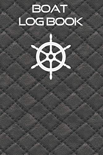 Boat Log Book: Boat Log Book to Record Boat Maintenance and Trip ...