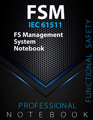Functional Safety - IEC 61511 FS Management System Notebook, FSM Office ...