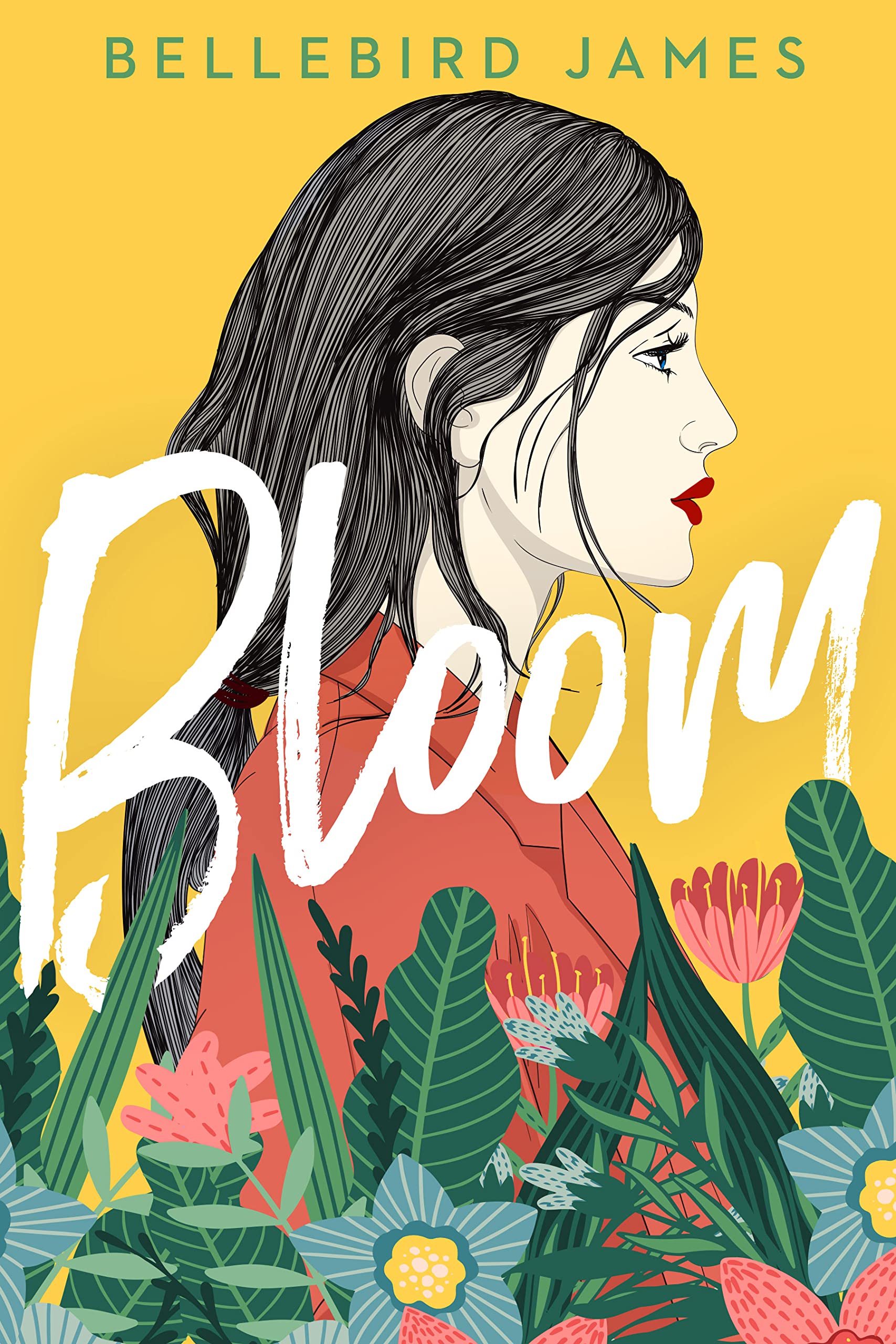 Bloom: A Young Adult Friends to Lovers Romance by Bellebird James ...