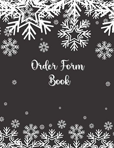 Order Form Book: Wonderful Snowflake Design Cover : Purchase Order Log ...