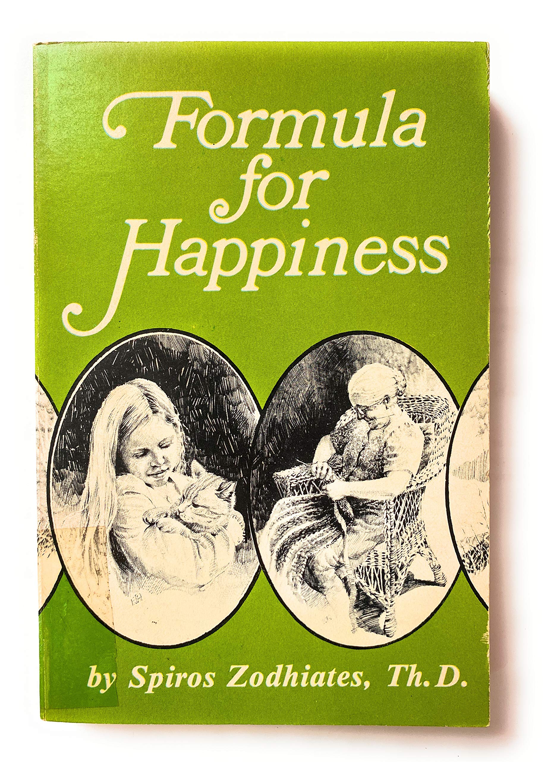 Formula for Happiness by Spiros Zodhiates | Goodreads