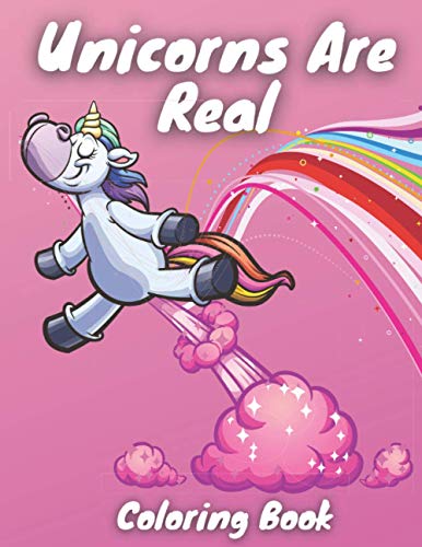 Unicorns Are Real Coloring Book: 8.5x11 children’s coloring book and ...