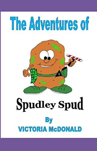 The Adventures of Spudley Spud (Veggie-lantes) by Victoria McDonald ...