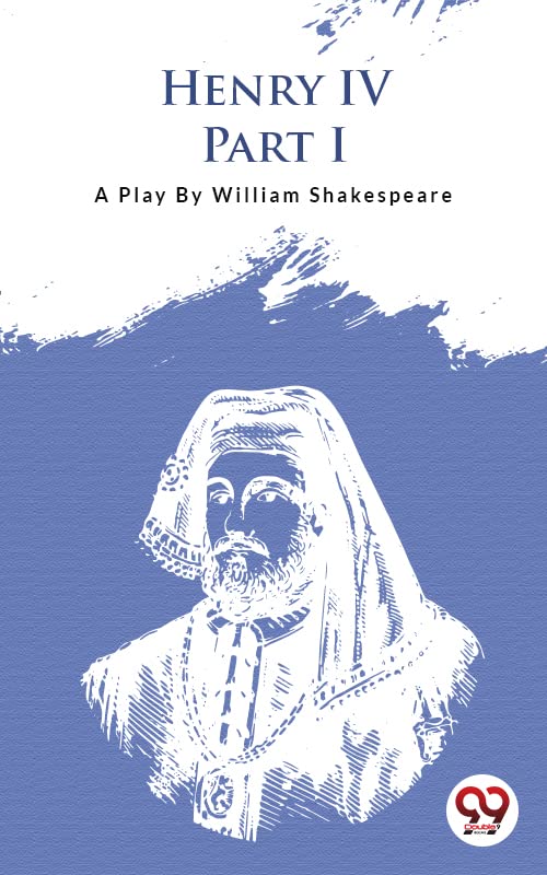 Henry Iv Part-I by William Shakespeare | Goodreads