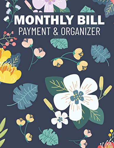 Monthly Bill Payment & Organizer: Home Finance & Bill Organizer Floral ...