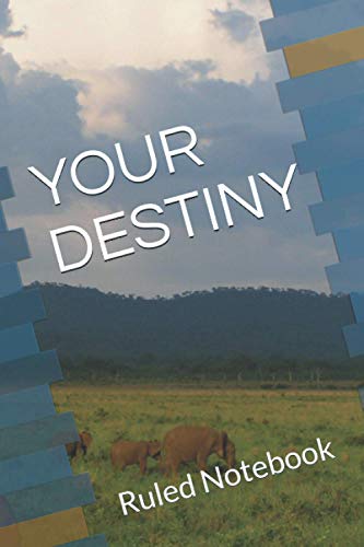 YOUR DESTINY: Ruled Notebook by Doctor Ninja | Goodreads