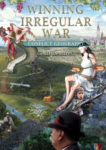 Winning Irregular War: Conflict Geography: Full 8 1/2 by 11 inch format ...