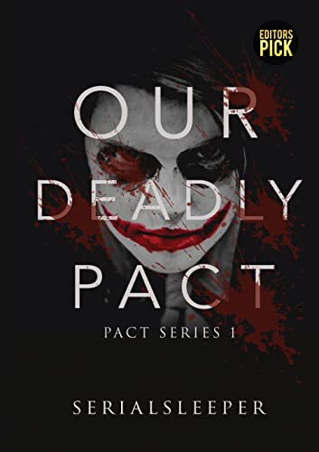 Our Deadly Pact by Serial Sleeper | Goodreads