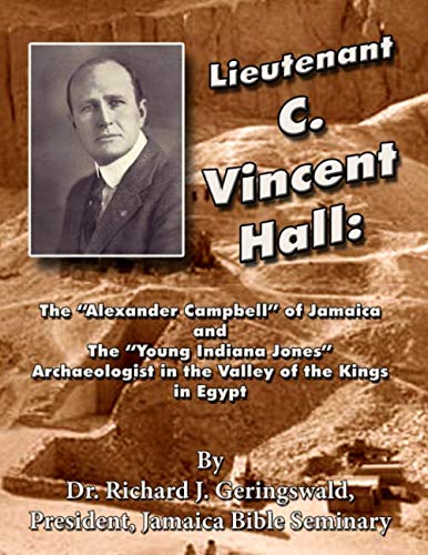 Lieutenant C. Vincent Hall: (B&W Edition): The “Alexander Campbell” of ...