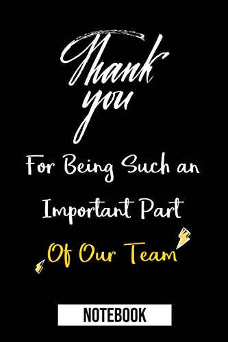 Thank You for Being Such an Important Part of Our Team!: Team ...